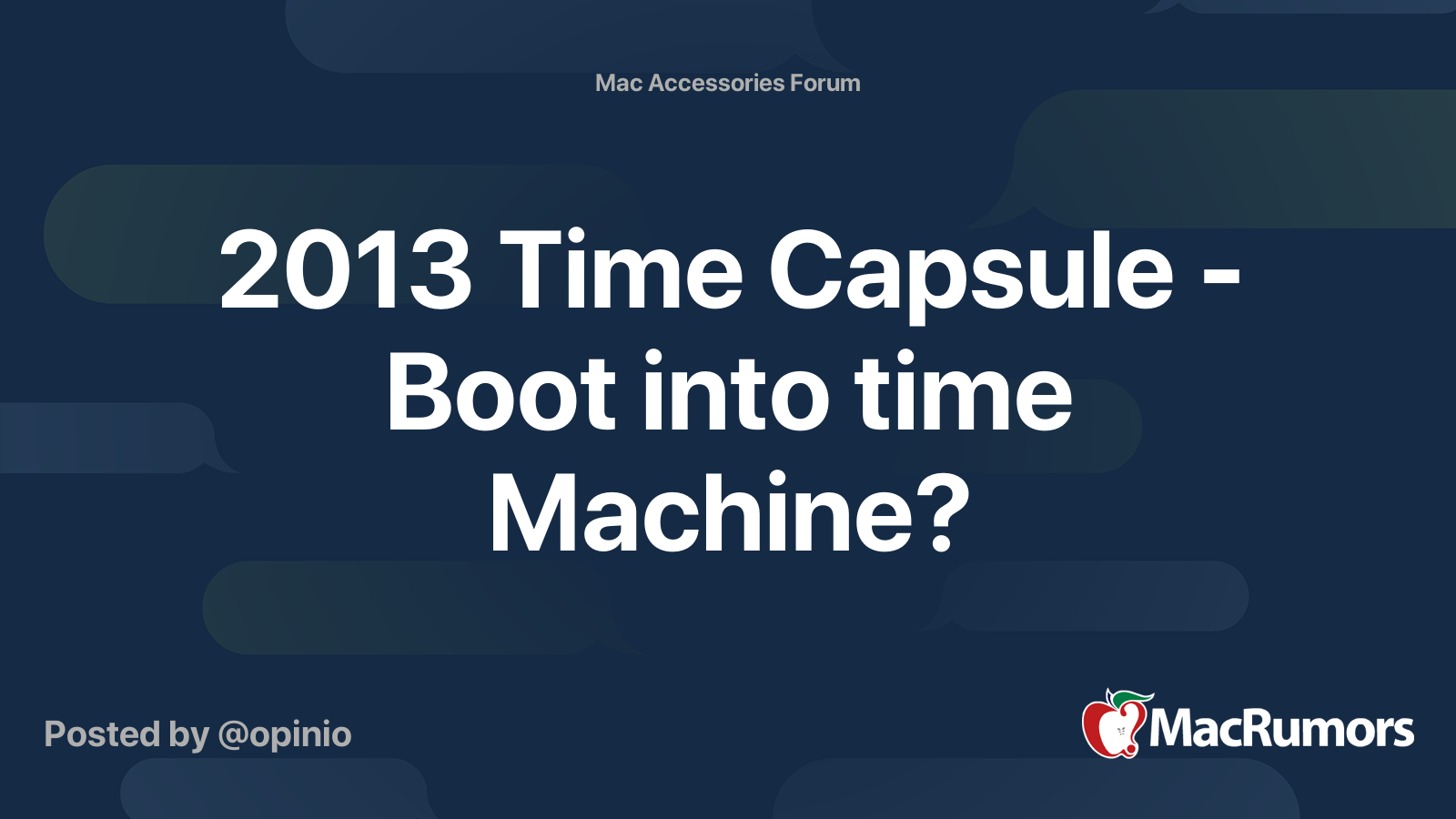 2013 Time Capsule - Boot into time Machine? | MacRumors Forums