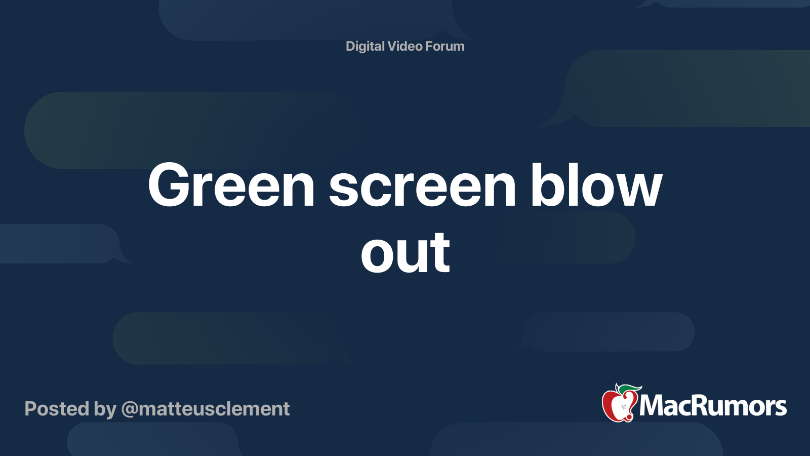 Green screen blow out | MacRumors Forums