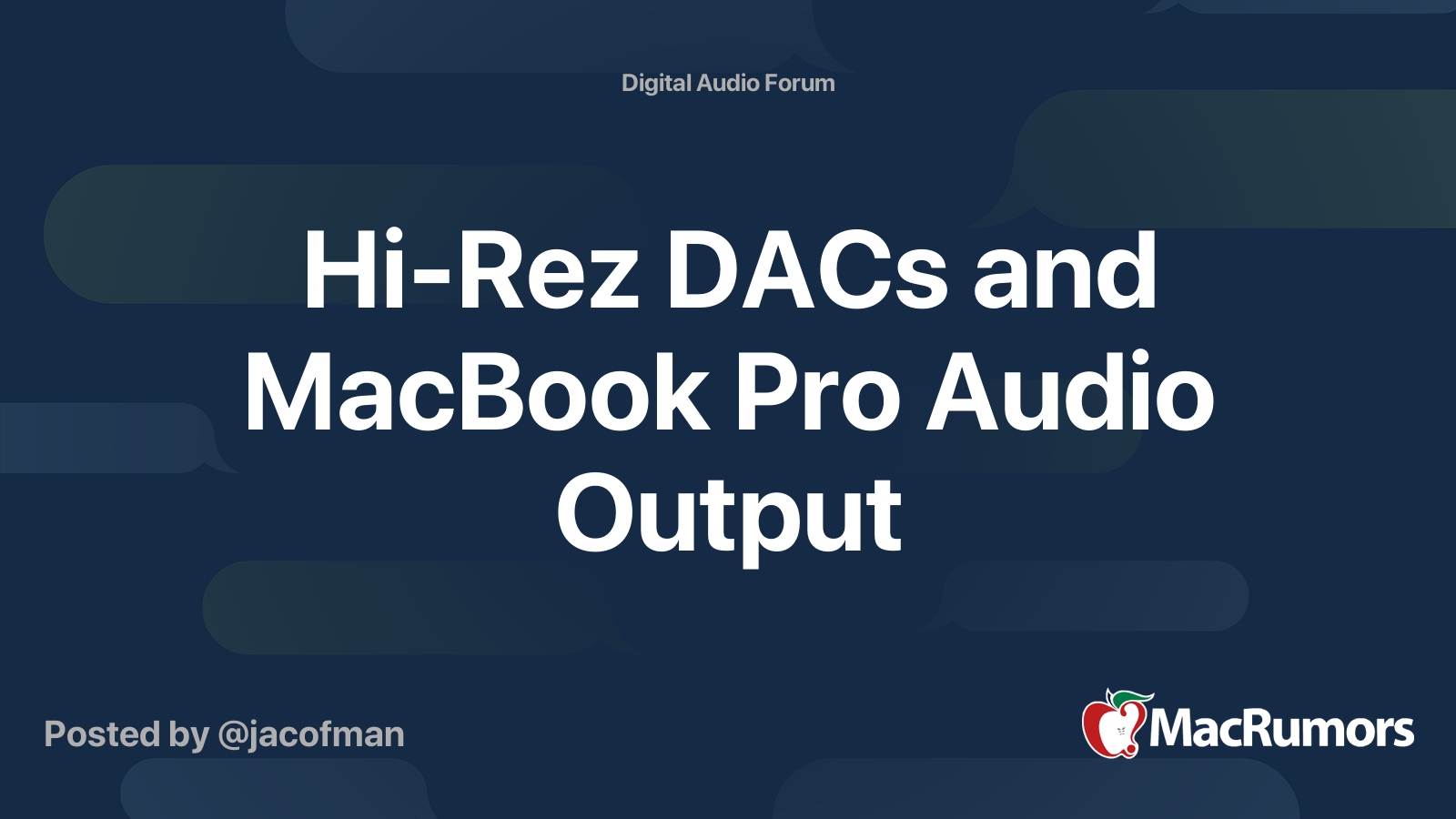 Hi-Rez DACs and MacBook Pro Audio Output | MacRumors Forums