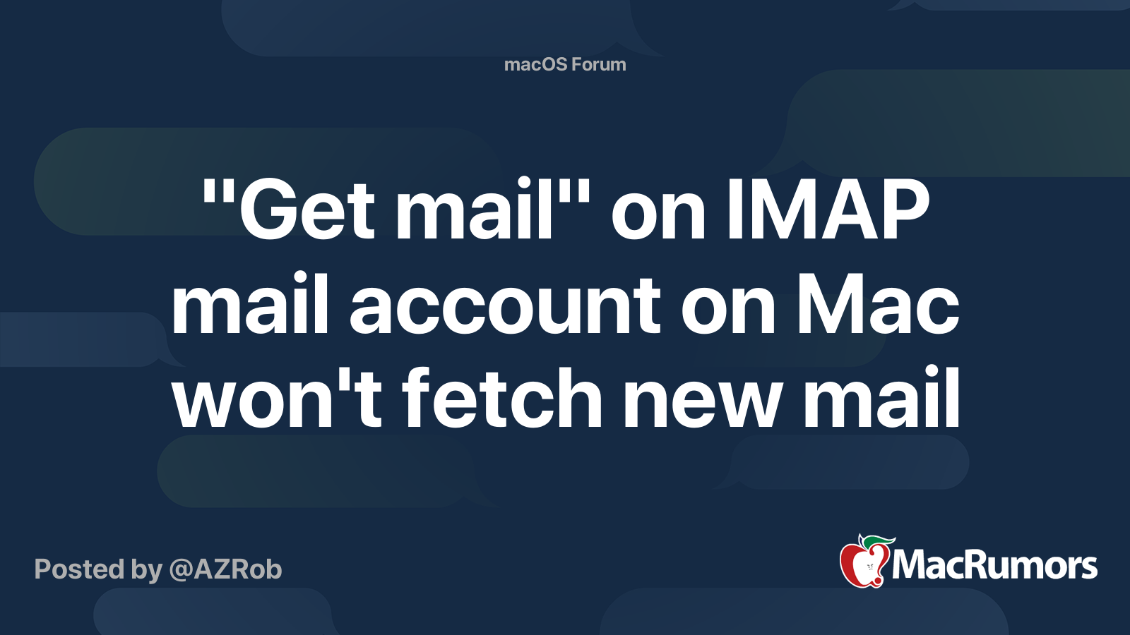 "Get mail" on IMAP mail account on Mac won't fetch new mail | MacRumors Forums