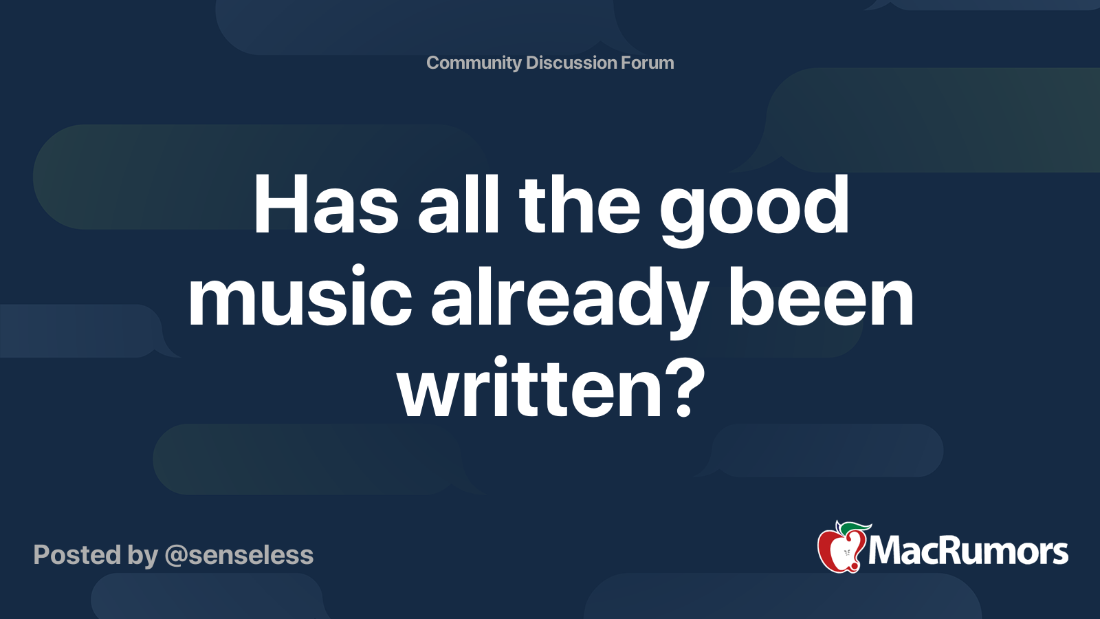 Has all the good music already been written? | MacRumors Forums