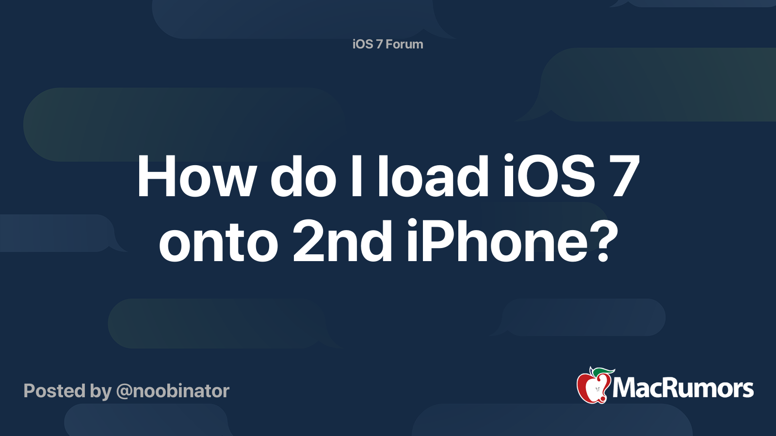 How do I load iOS 7 onto 2nd iPhone? | MacRumors Forums