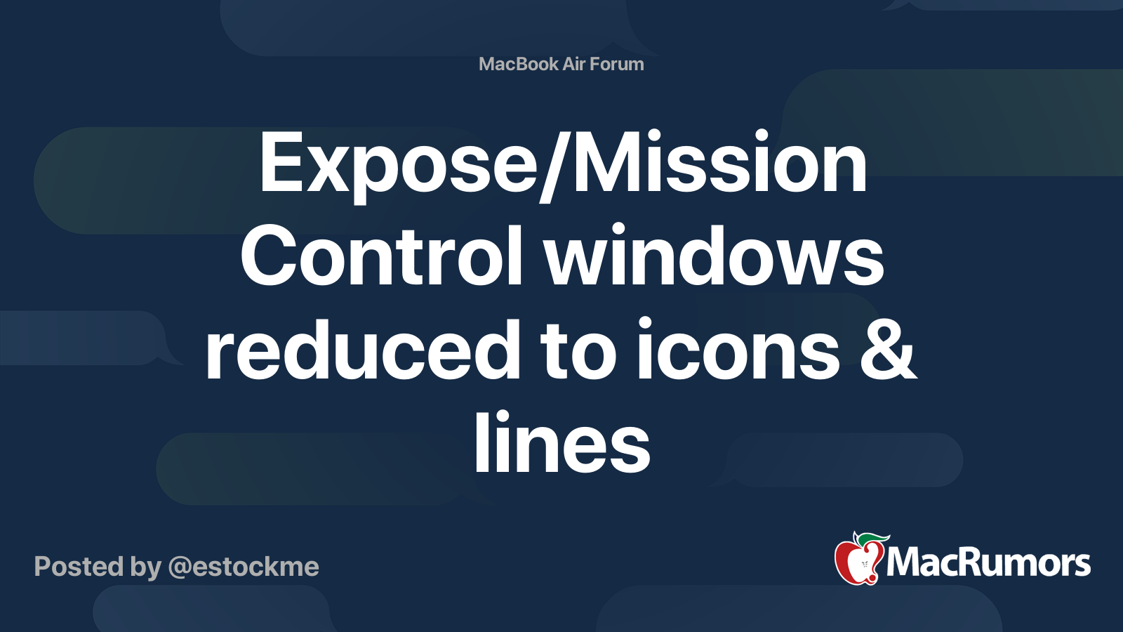 Expose/Mission Control windows reduced to icons & lines | MacRumors Forums