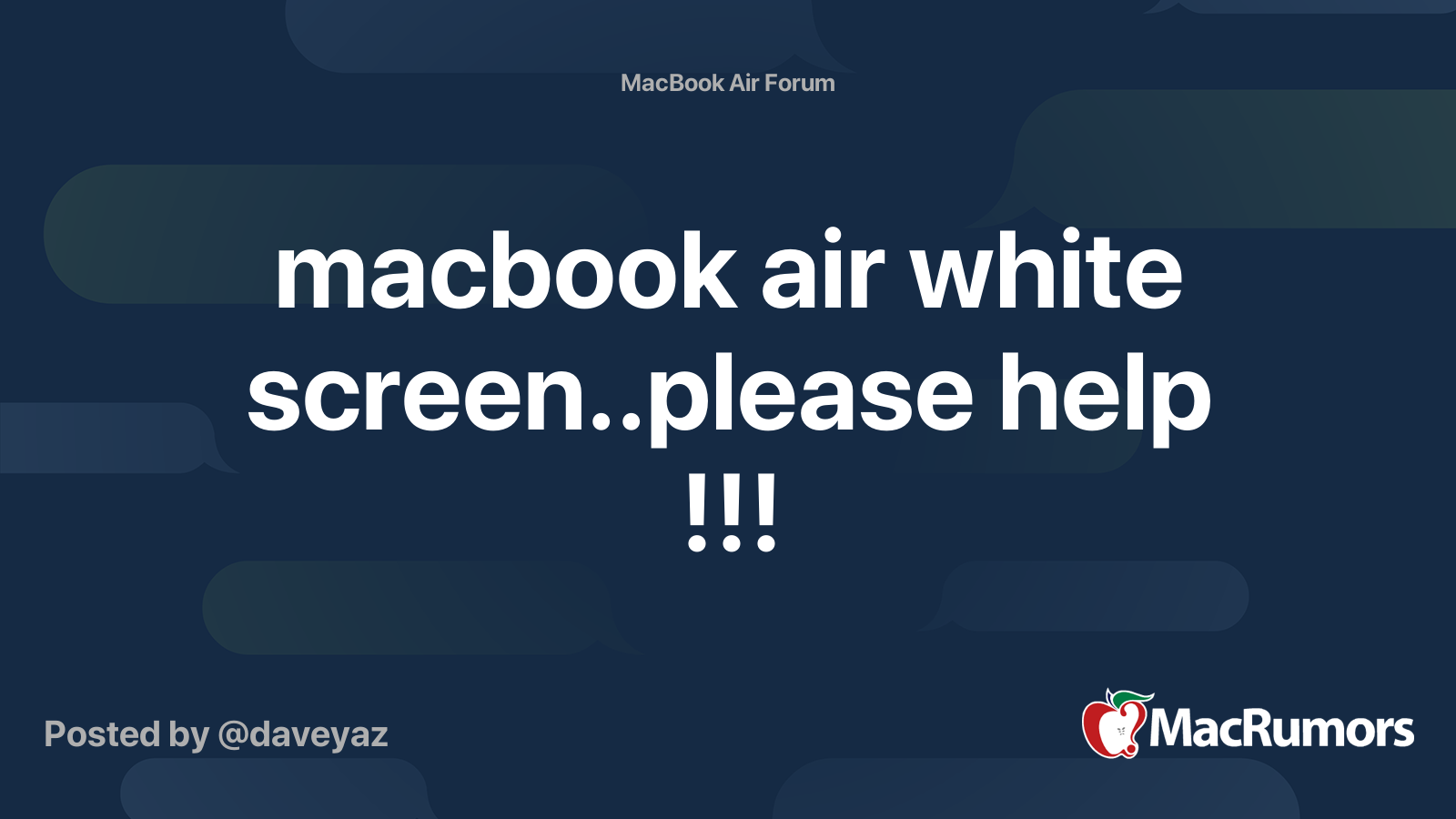 macbook air white screen..please help !!! | MacRumors Forums