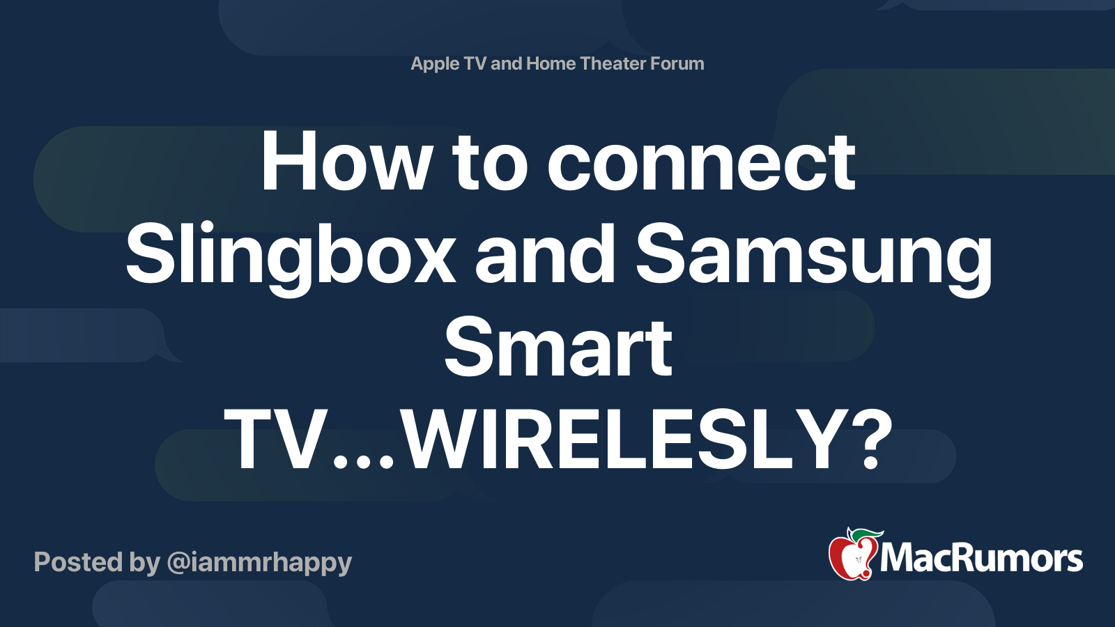 How to connect Slingbox and Samsung Smart TV...WIRELESLY? | MacRumors ...