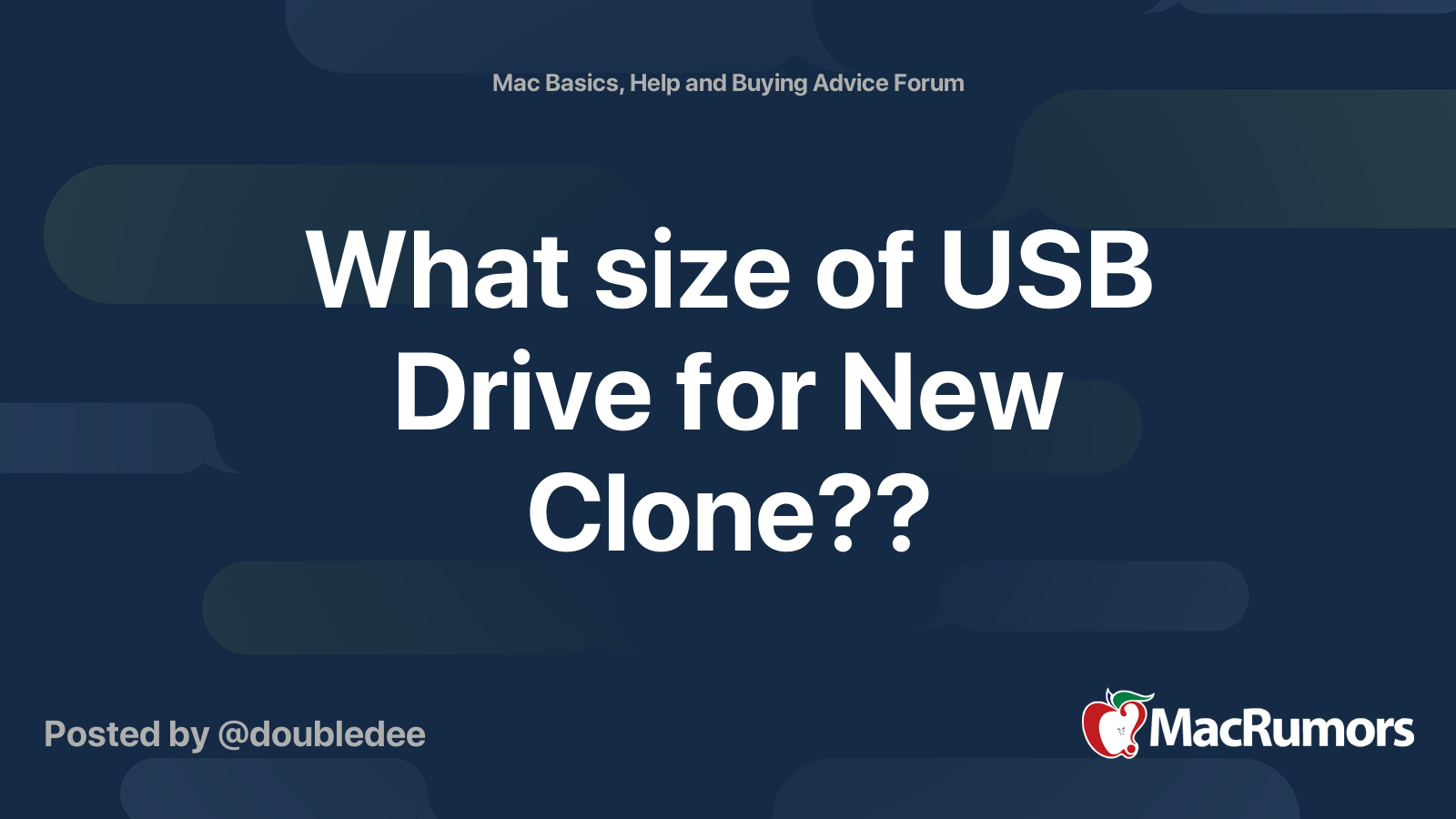 What Size Of USB Drive For New Clone MacRumors Forums