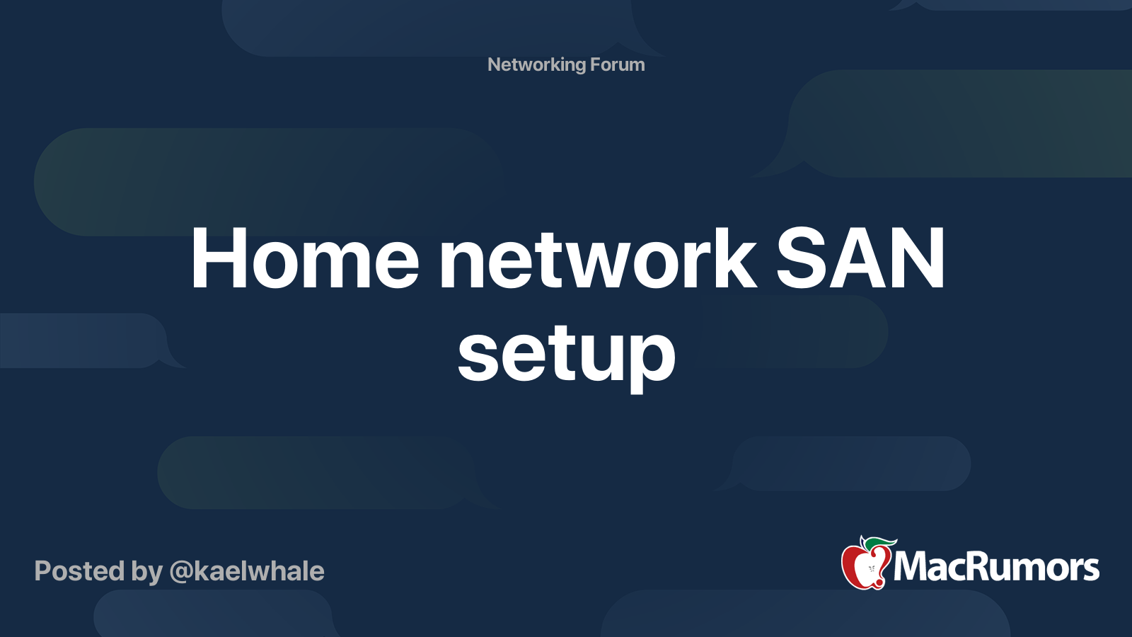 Home network SAN setup | MacRumors Forums