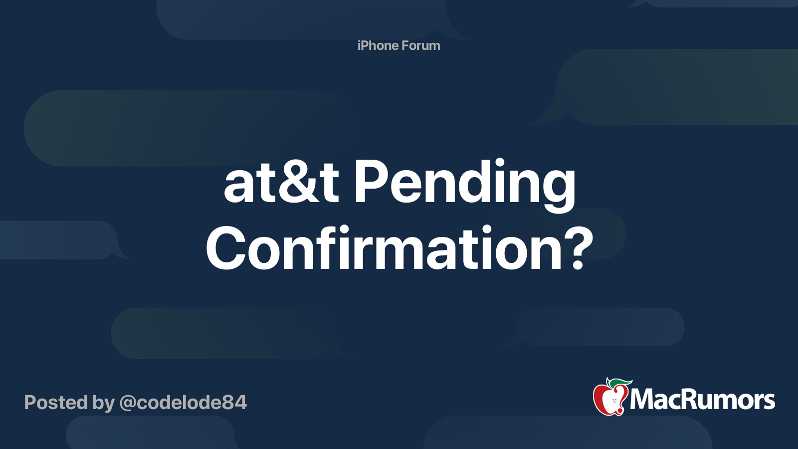 at&t Pending Confirmation? | MacRumors Forums