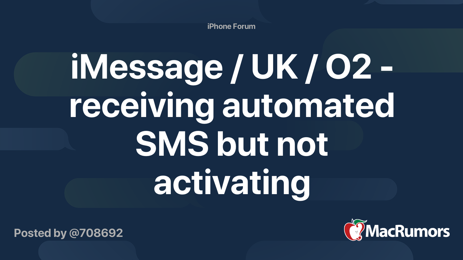 iMessage / UK / O2 - receiving automated SMS but not activating | MacRumors Forums