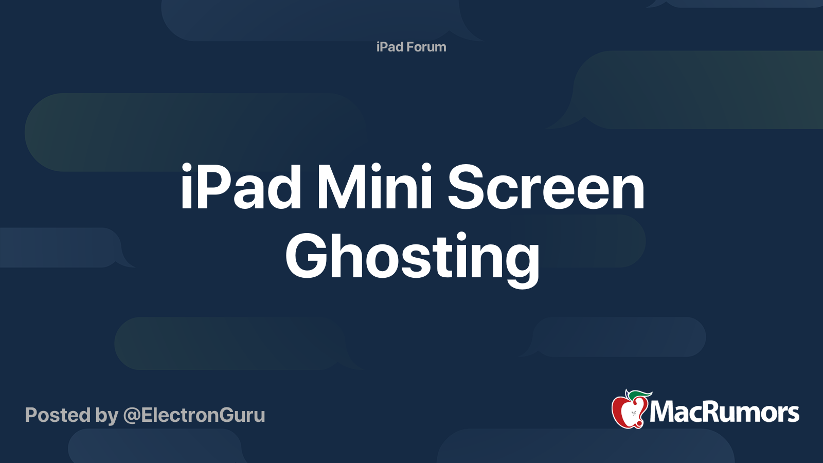 iPad Mini Screen Ghosting | MacRumors Forums