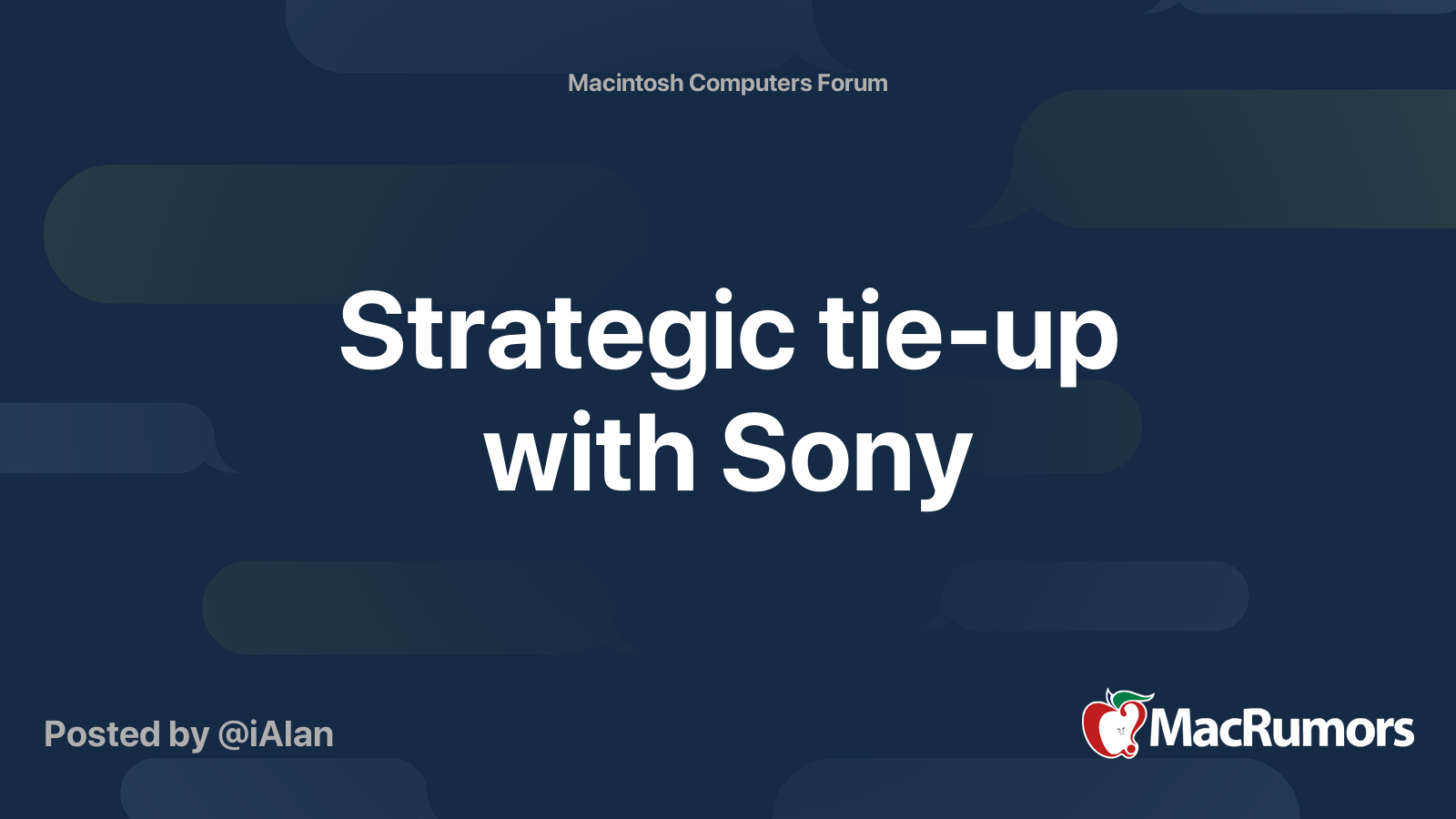 Strategic tie-up with Sony | MacRumors Forums