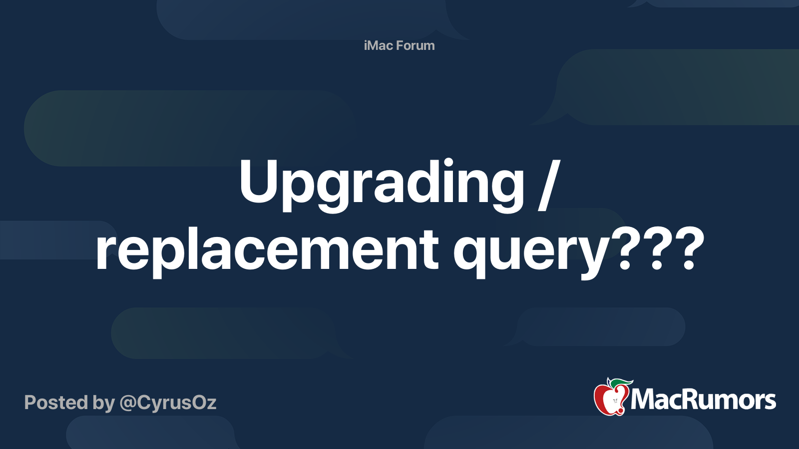Upgrading / replacement query??? | MacRumors Forums
