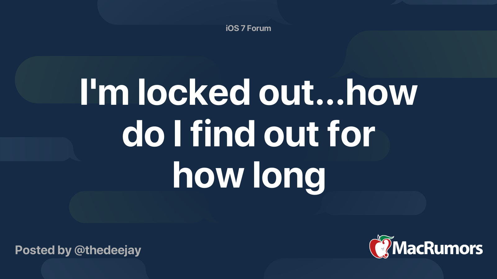 I'm locked out...how do I find out for how long | MacRumors Forums