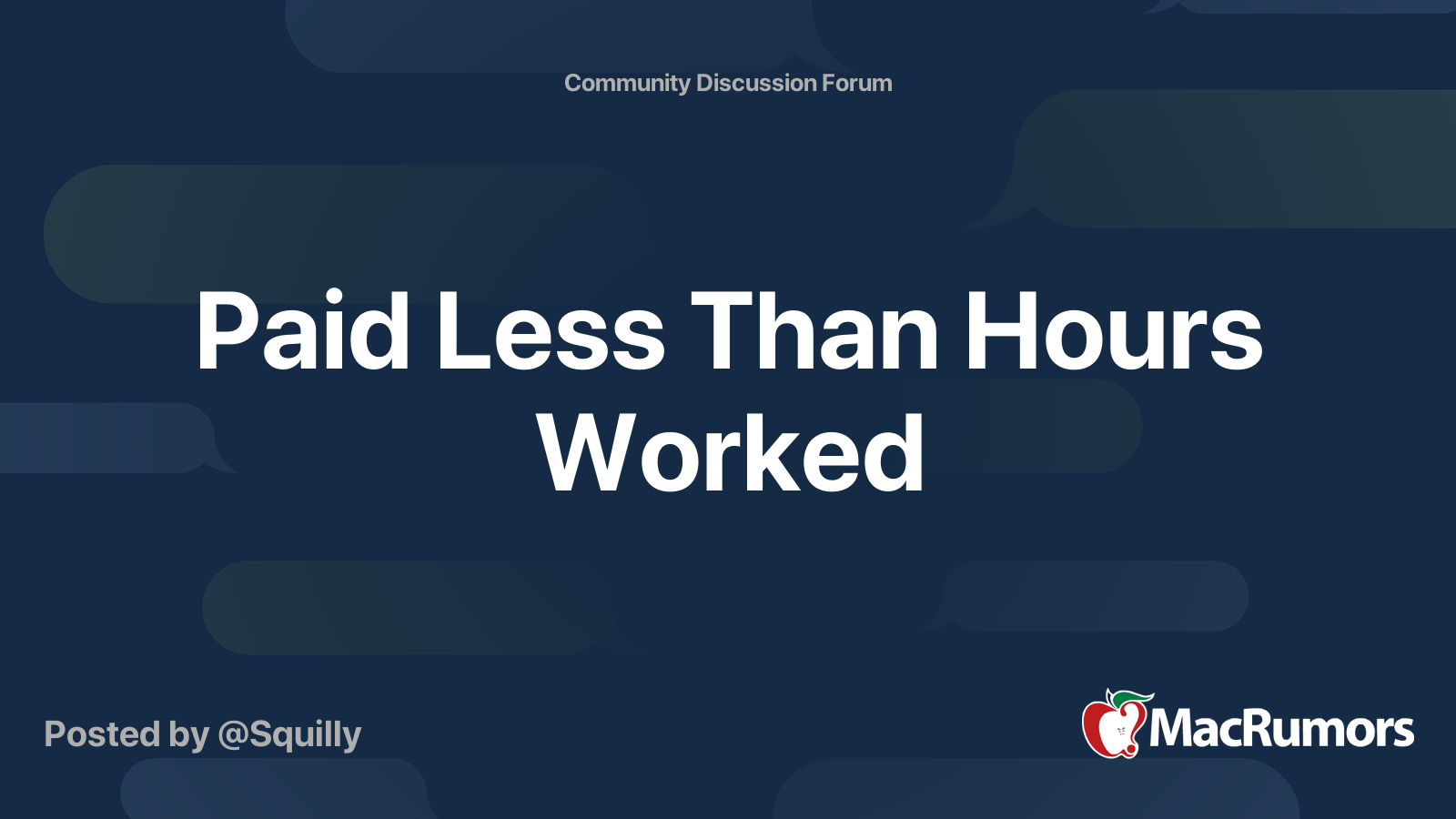 Paid Less Than Hours Worked | MacRumors Forums