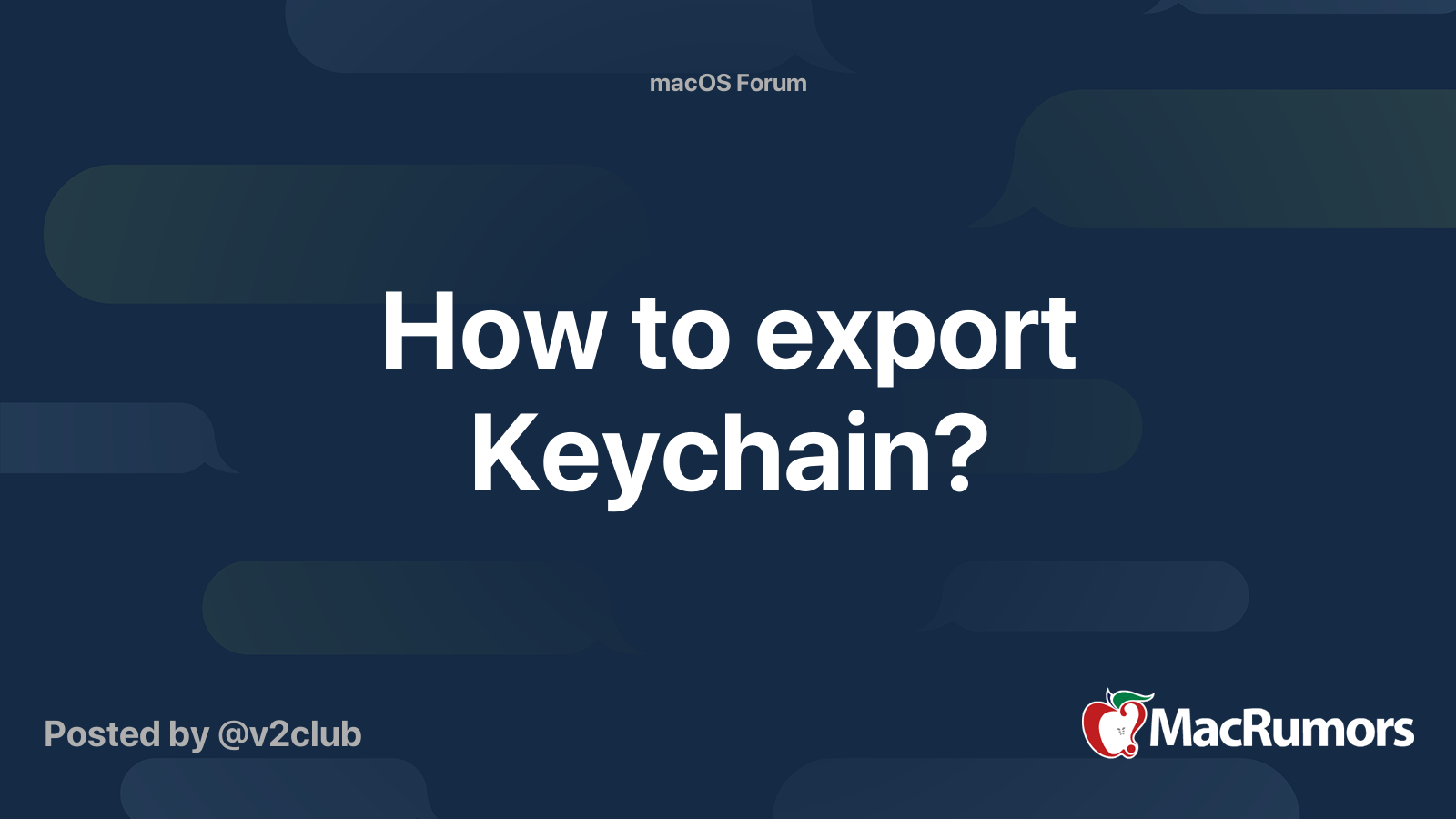 How to export Keychain? | MacRumors Forums