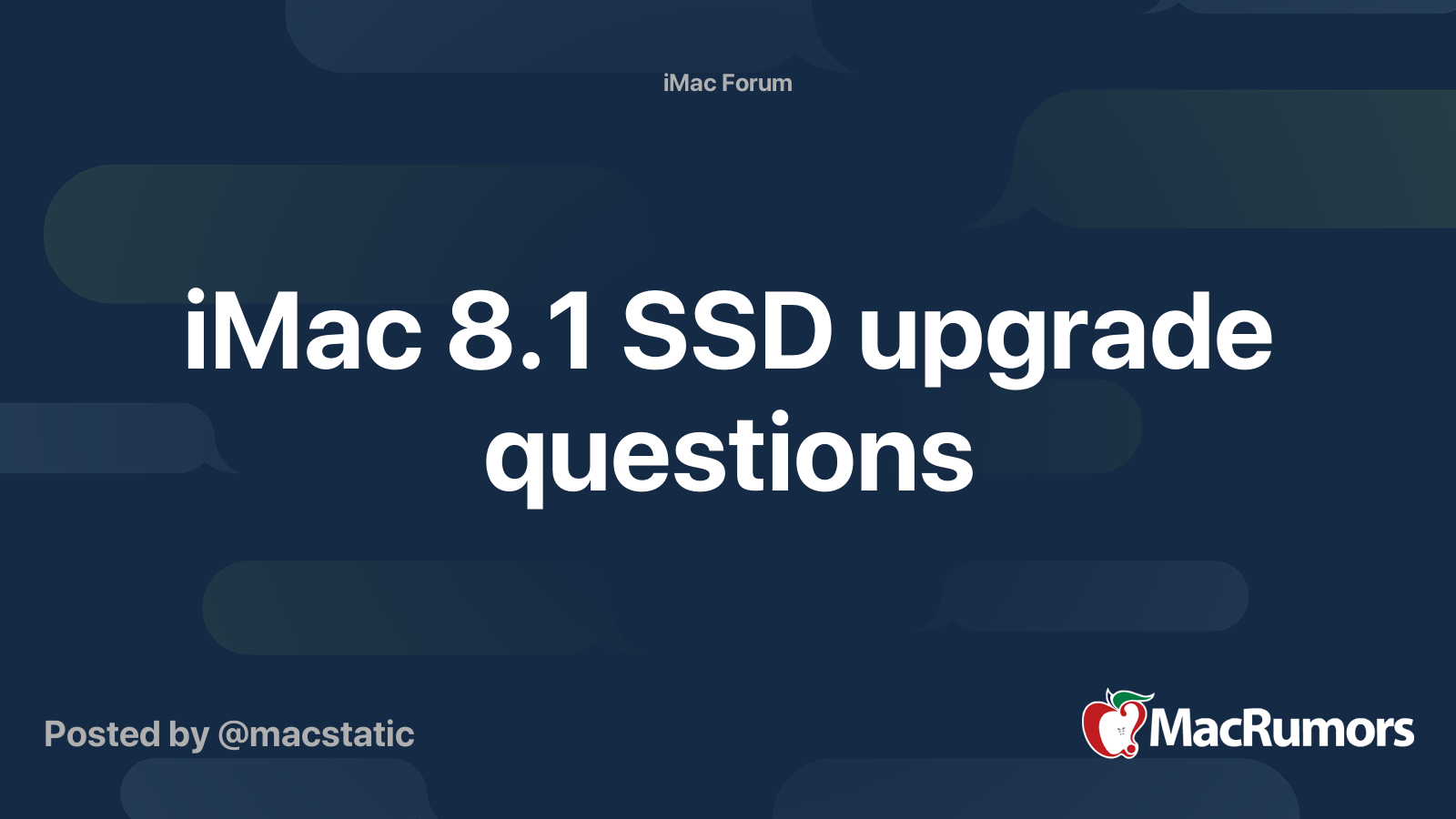 iMac 8.1 SSD upgrade questions | MacRumors Forums