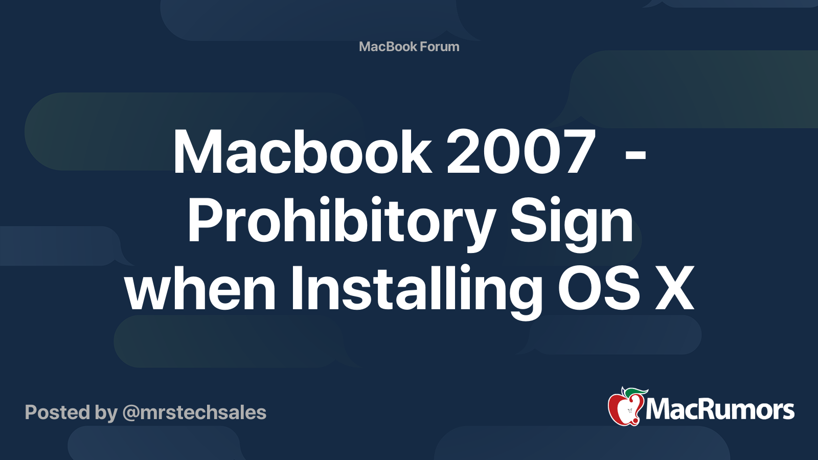 Macbook 2007 - Prohibitory Sign when Installing OS X | MacRumors Forums