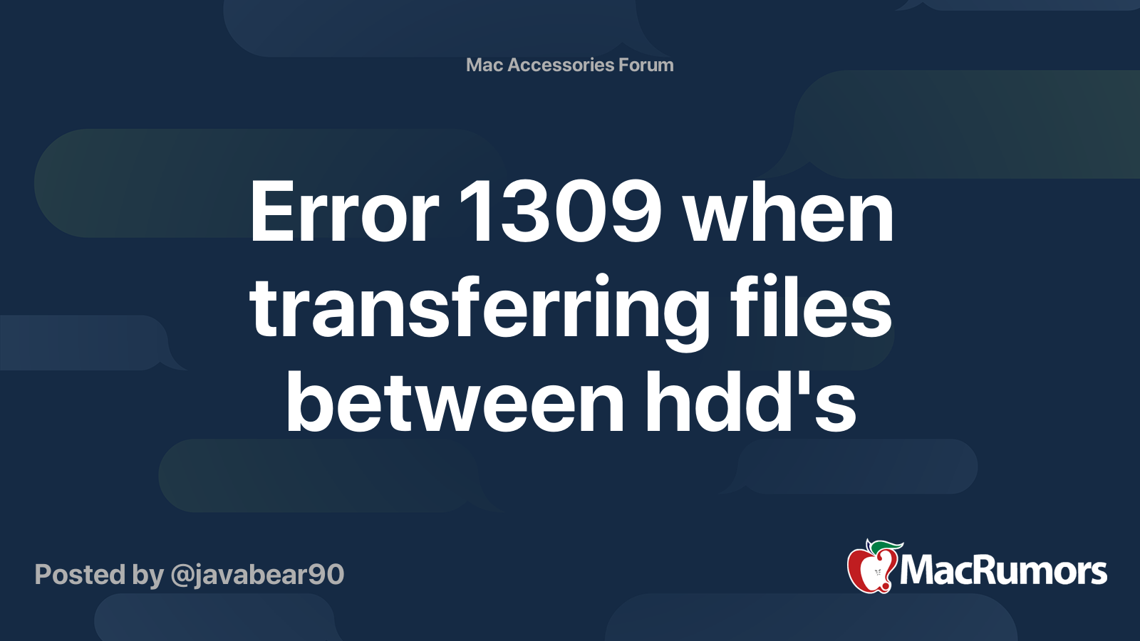 Error 1309 when transferring files between hdd's | MacRumors Forums