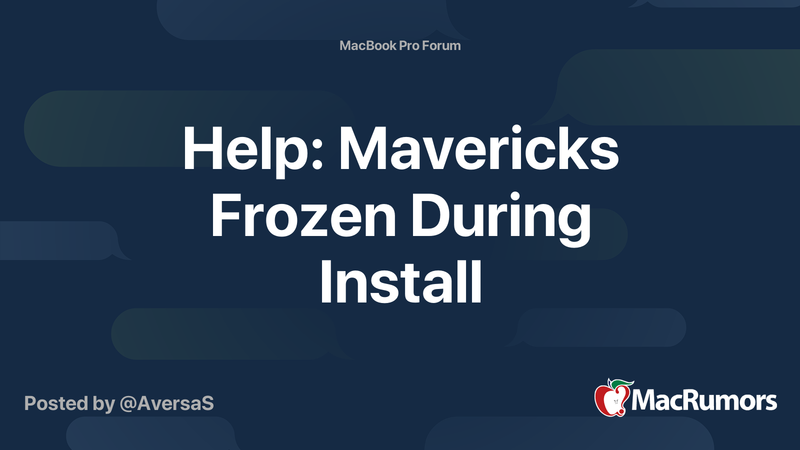 Help: Mavericks Frozen During Install | MacRumors Forums