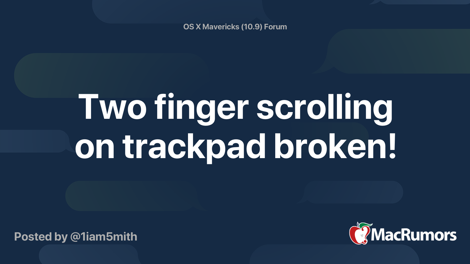 Two finger scrolling on trackpad broken! | MacRumors Forums