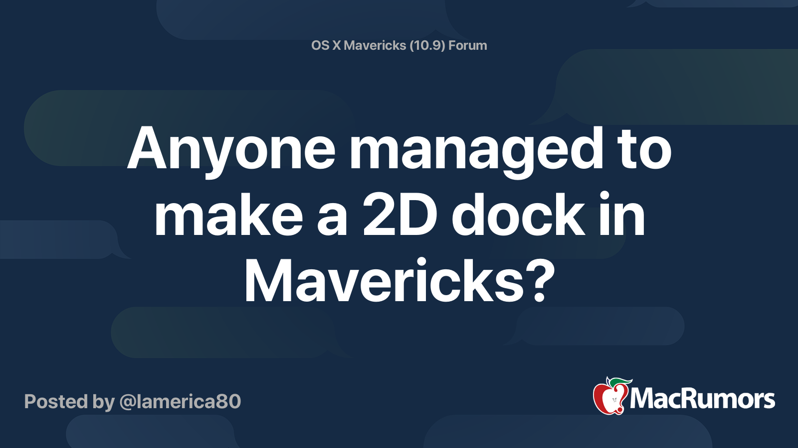 Anyone managed to make a 2D dock in Mavericks? | MacRumors Forums