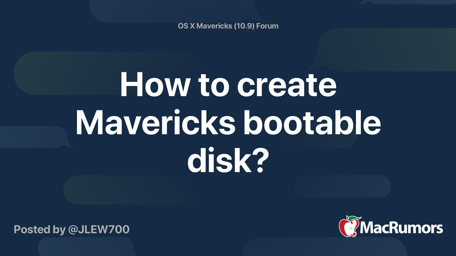 How to create Mavericks bootable disk? | MacRumors Forums