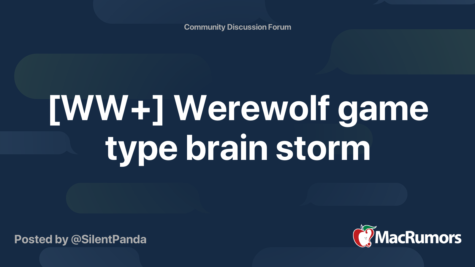 [WW+] Werewolf game type brain storm | MacRumors Forums
