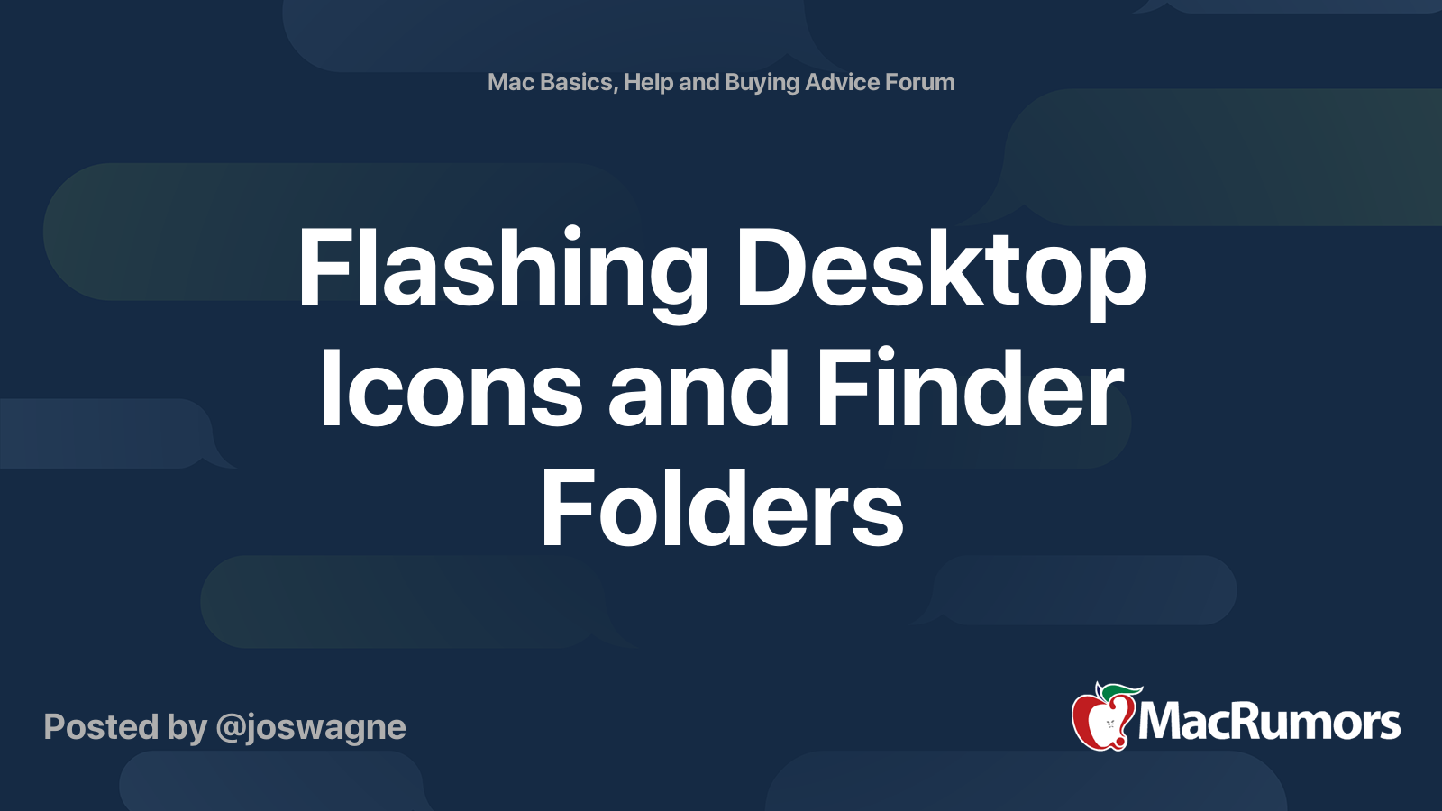 Flashing Desktop Icons and Finder Folders | MacRumors Forums