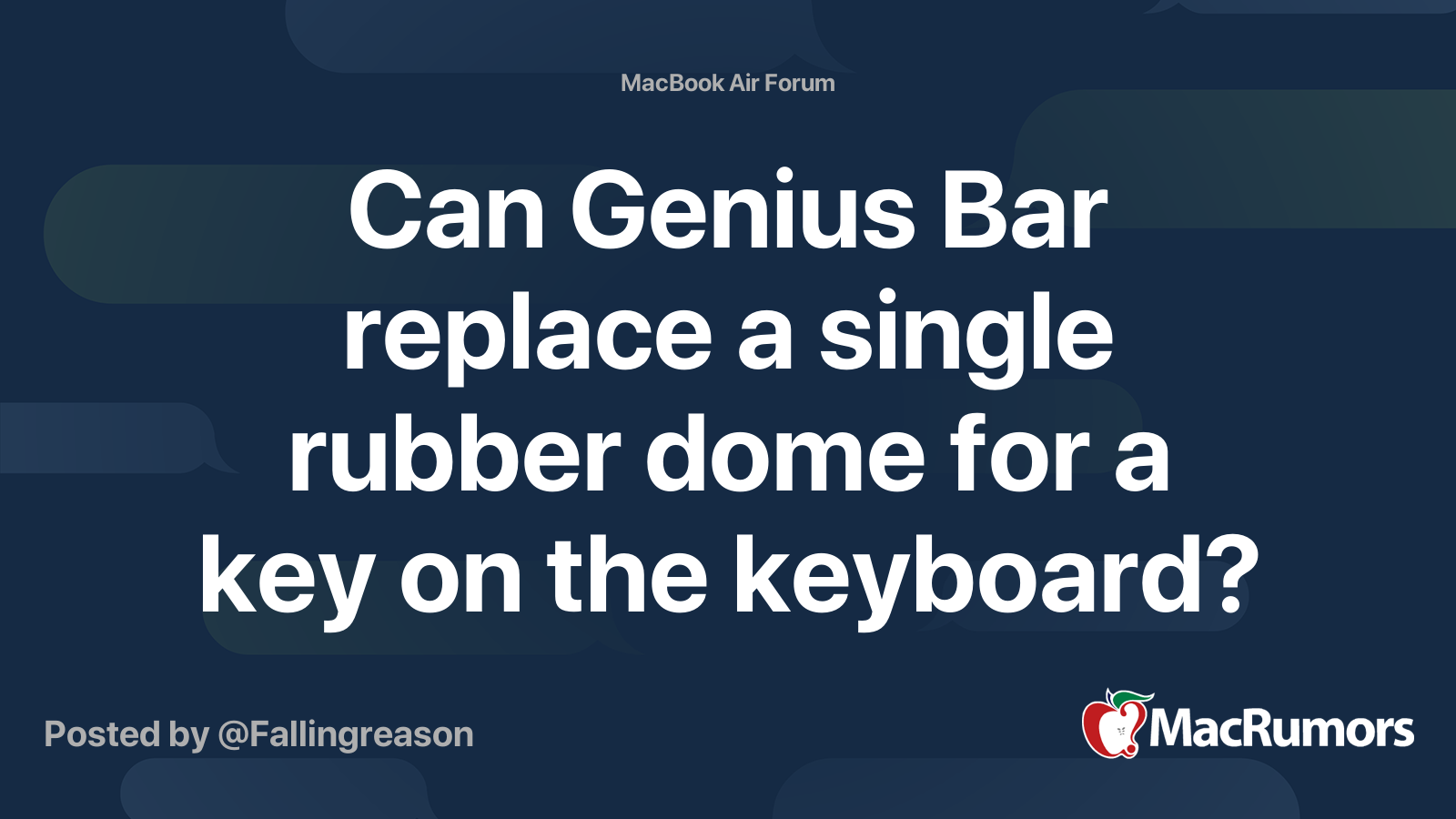 Can Genius Bar replace a single rubber dome for a key on the keyboard? | MacRumors Forums