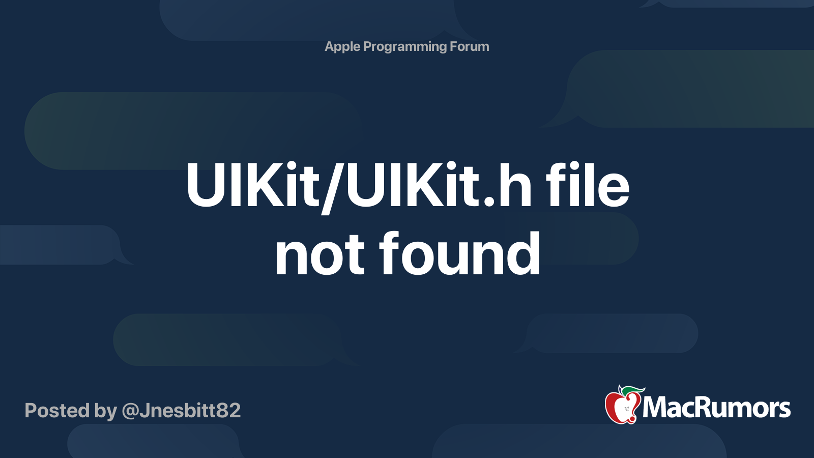 UIKit/UIKit.h file not found | MacRumors Forums