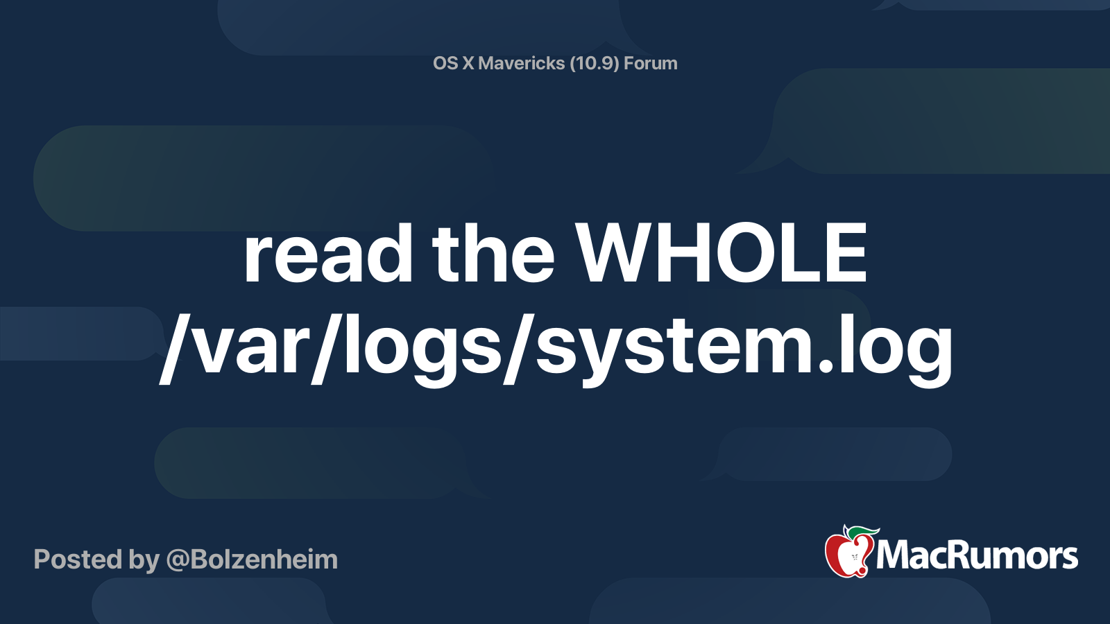 read the WHOLE /var/logs/system.log | MacRumors Forums
