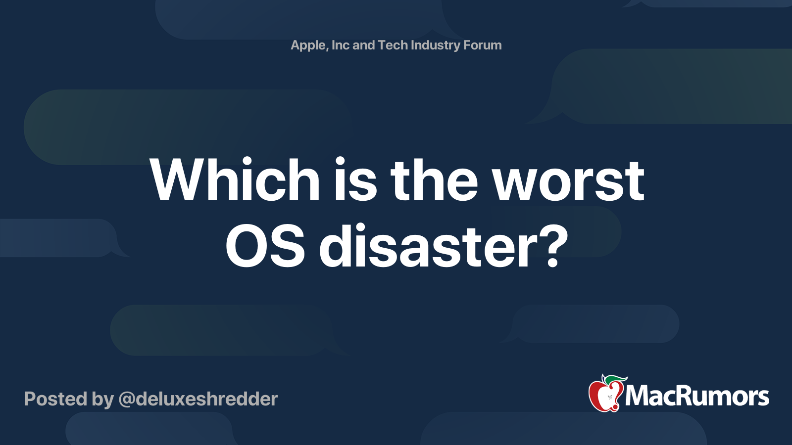 Which is the worst OS disaster? | MacRumors Forums