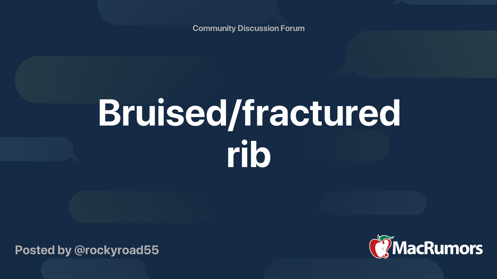 Bruised/fractured rib | MacRumors Forums