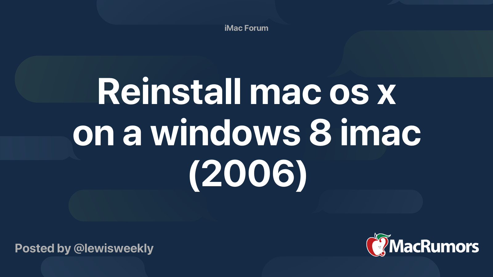Reinstall mac os x on a windows 8 imac (2006) | MacRumors Forums