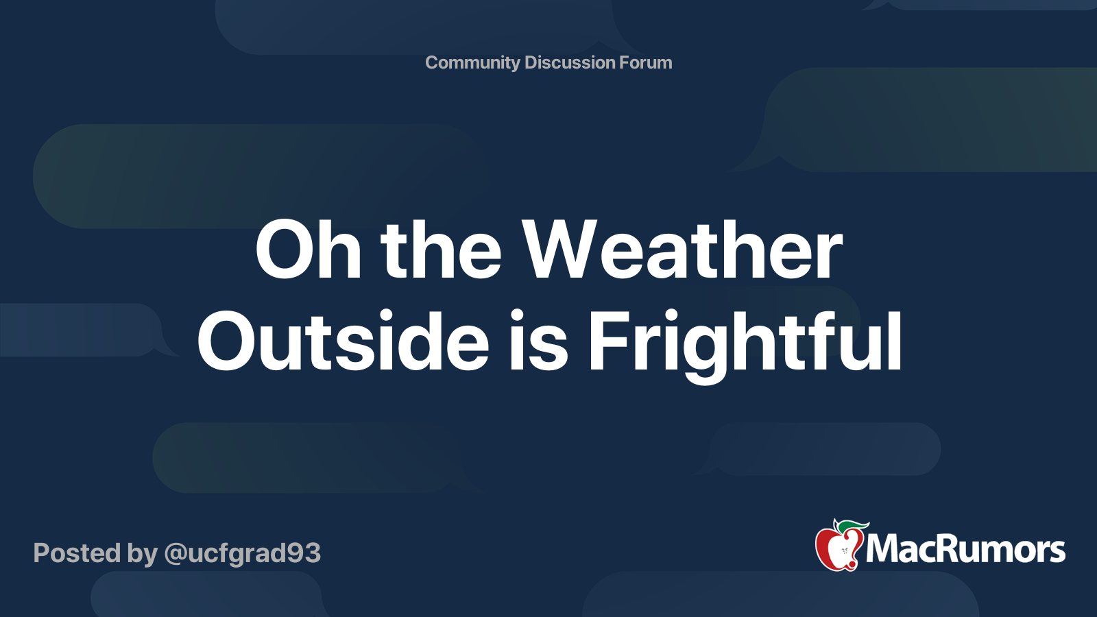 Oh the Weather Outside is Frightful | MacRumors Forums