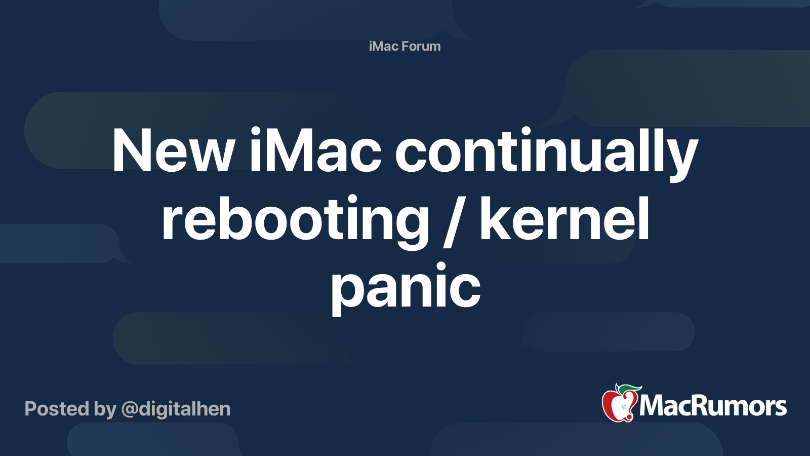 New iMac continually rebooting / kernel panic | MacRumors Forums