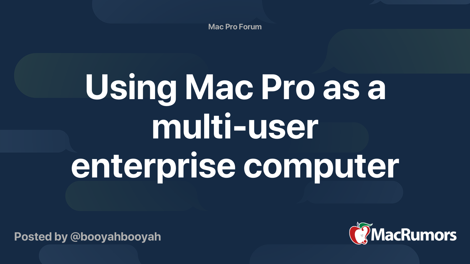 Using Mac Pro as a multi-user enterprise computer | MacRumors Forums