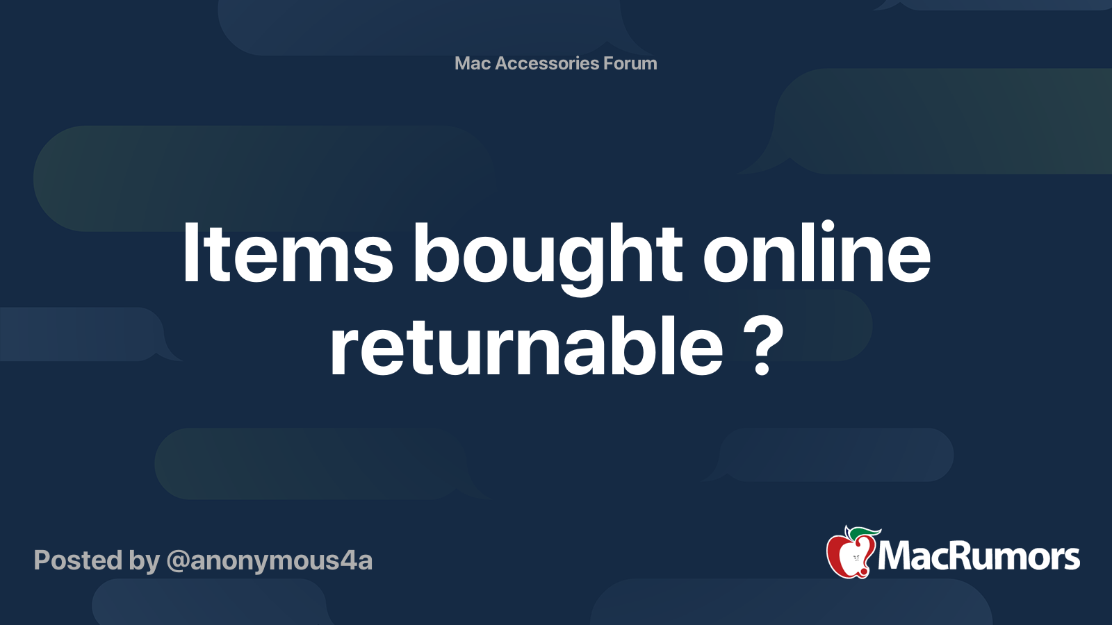 Items bought online returnable ? | MacRumors Forums