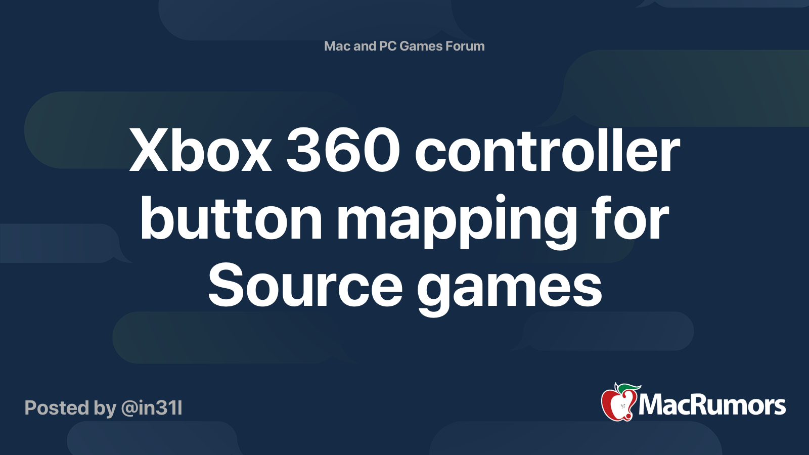 Xbox 360 controller button mapping for Source games | MacRumors Forums