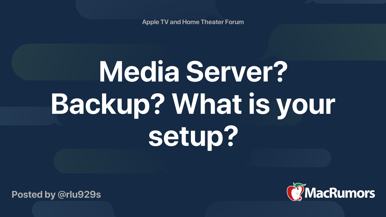 Media Server? Backup? What is your setup? | MacRumors Forums