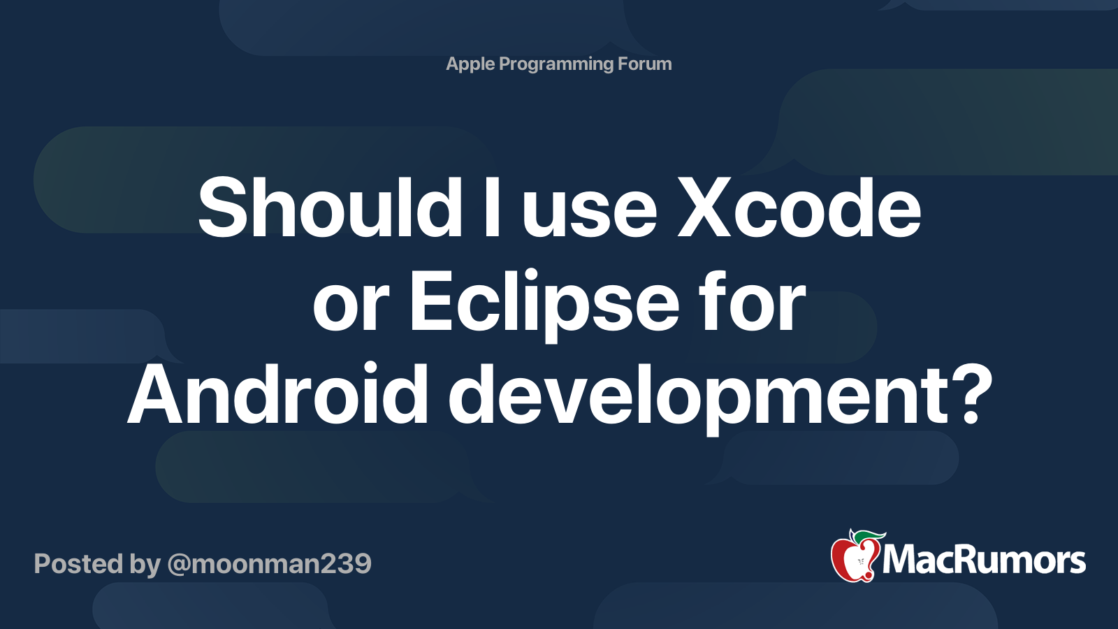 Should I use Xcode or Eclipse for Android development? | MacRumors Forums