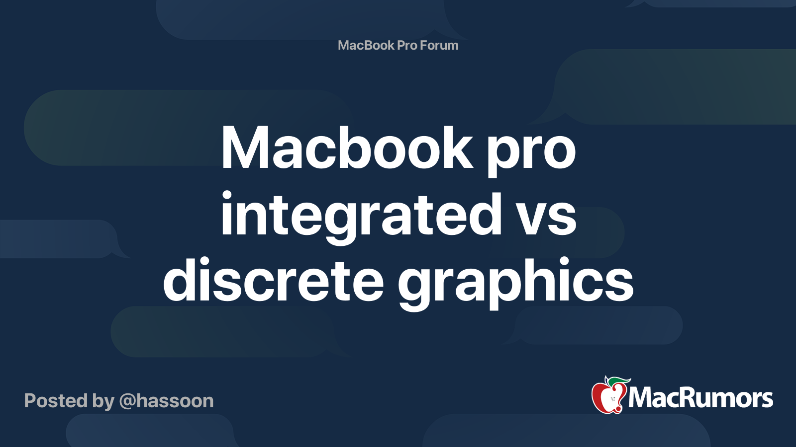 Macbook pro integrated vs discrete graphics | MacRumors Forums