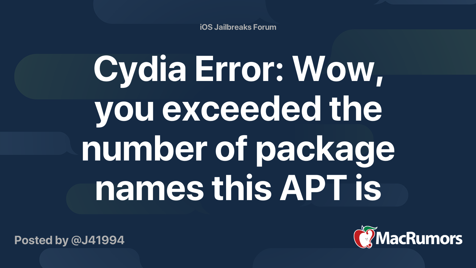 Cydia Error: Wow, you exceeded the number of package names this APT is capable of. | MacRumors ...
