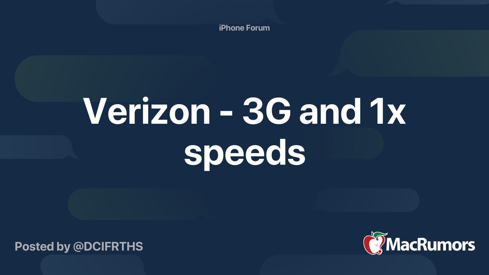 Verizon - 3G and 1x speeds | MacRumors Forums