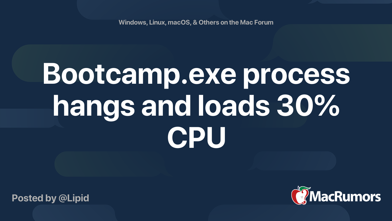 Bootcamp.exe process hangs and loads 30% CPU | MacRumors Forums