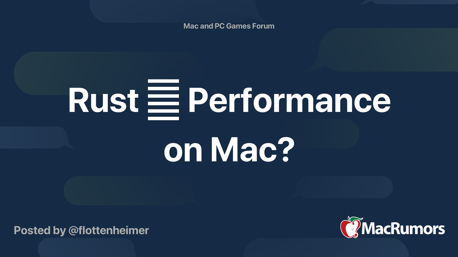 Rust Performance on Mac? | MacRumors Forums