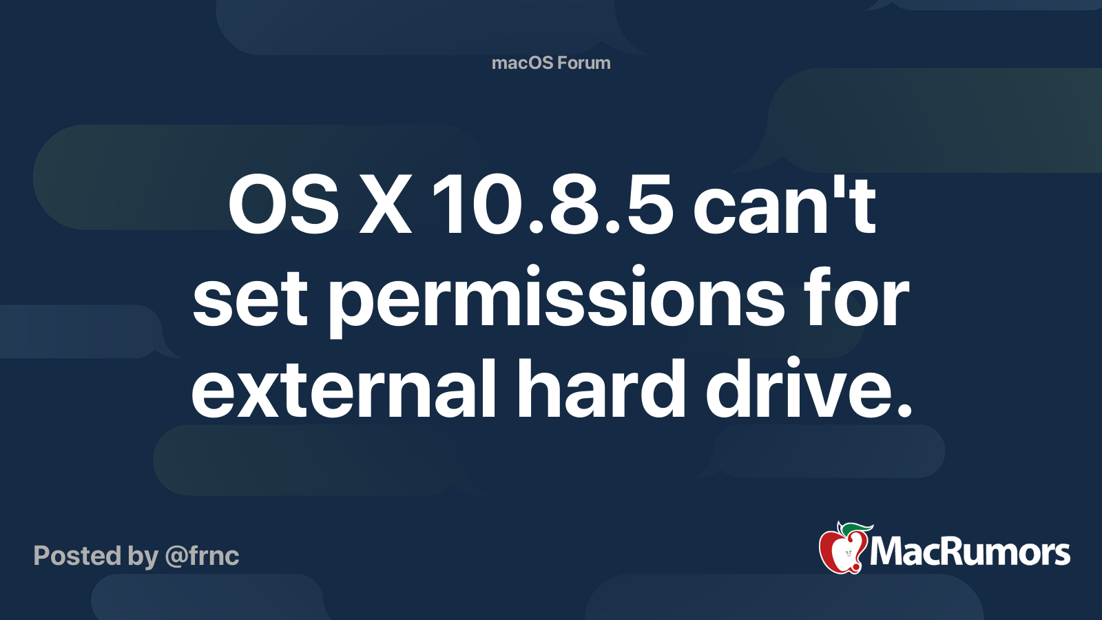 OS X 10.8.5 can't set permissions for external hard drive. | MacRumors Forums