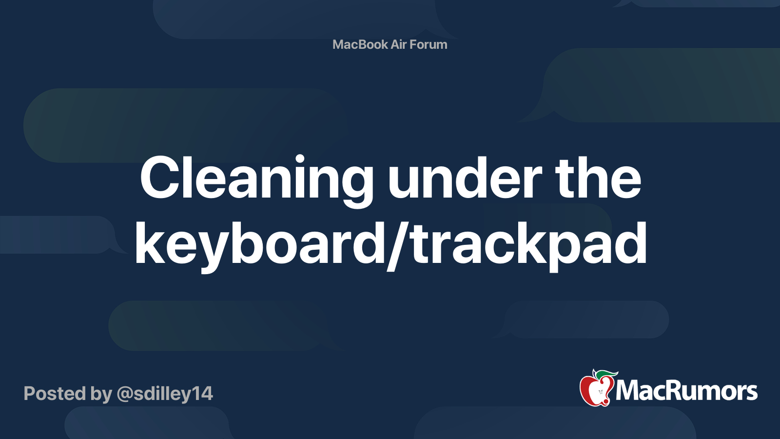 Cleaning under the keyboard/trackpad | MacRumors Forums