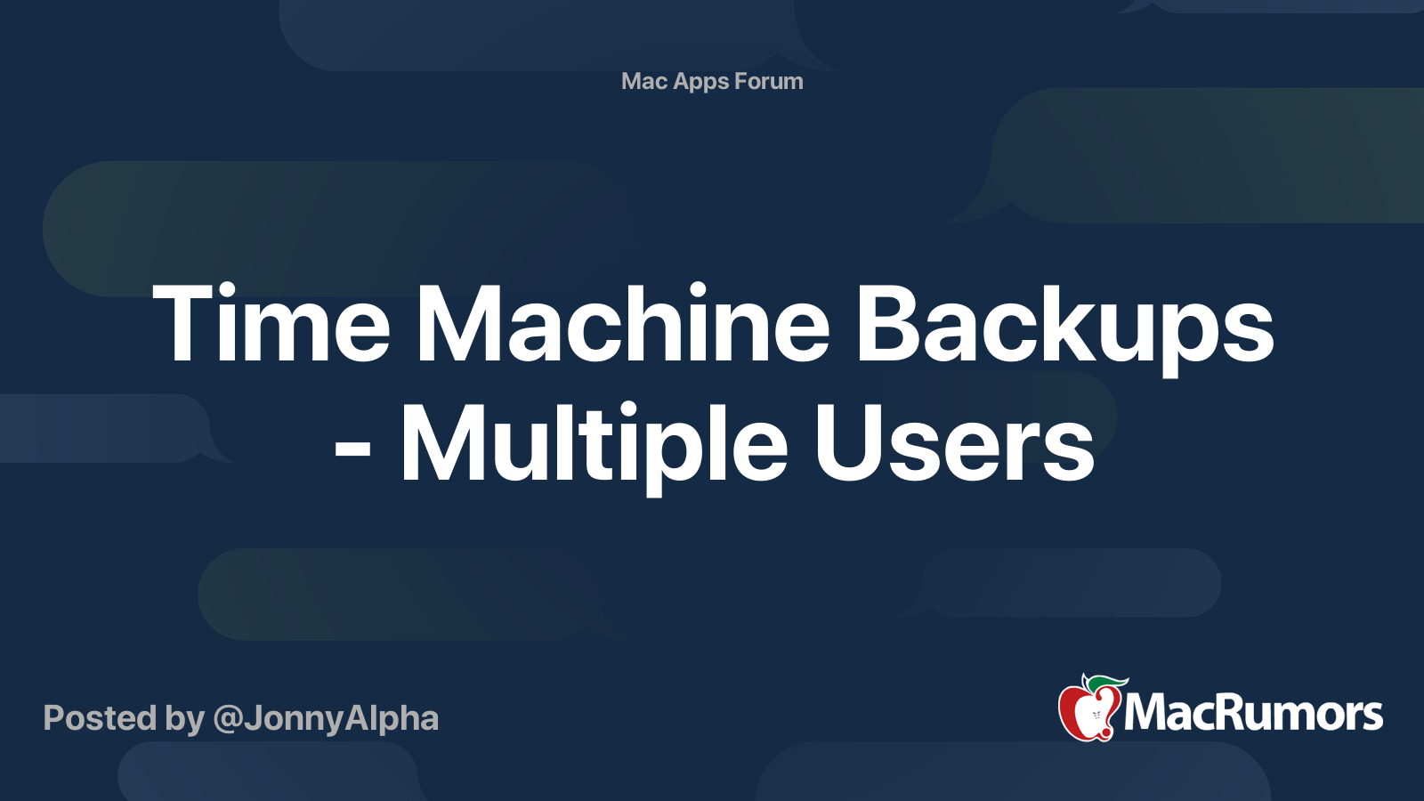 Time Machine Backups - Multiple Users | MacRumors Forums