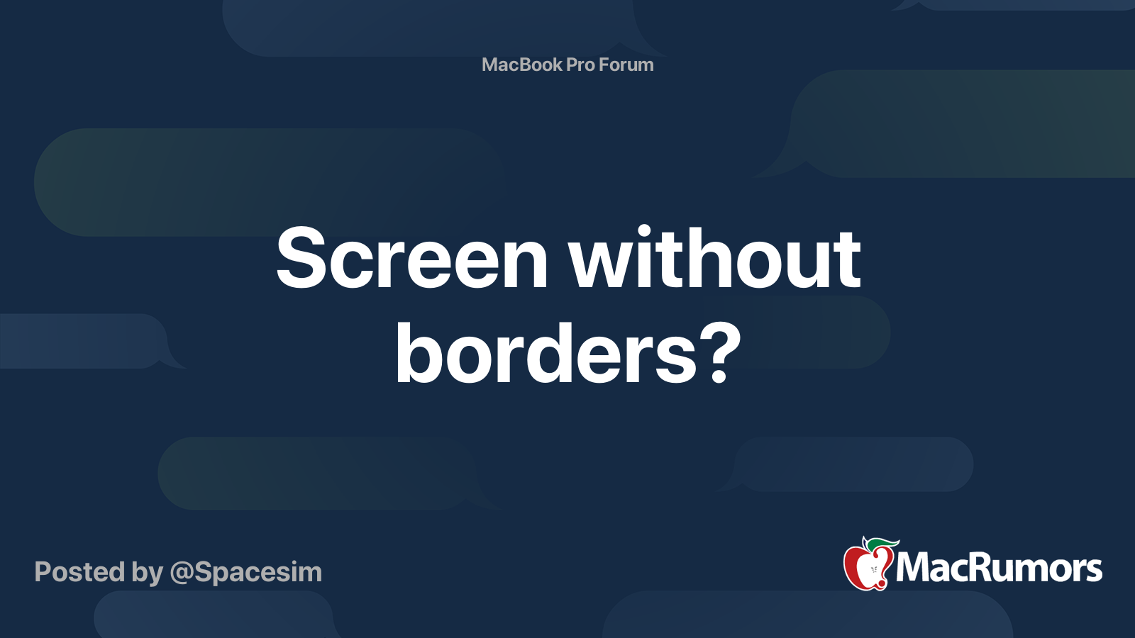 Screen without borders? | MacRumors Forums